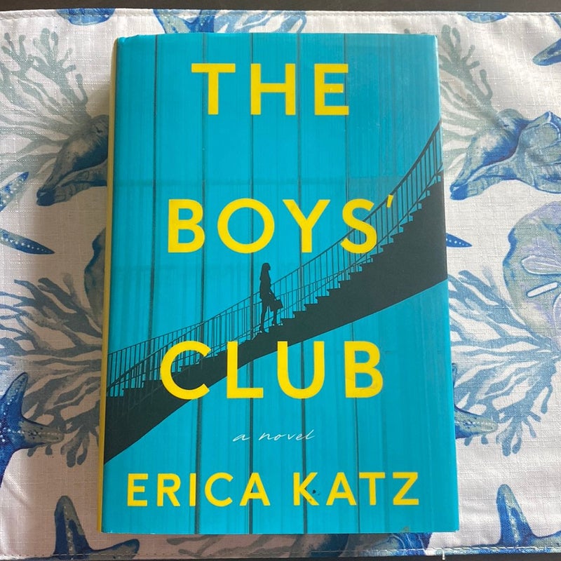 The Boys' Club by Erica Katz