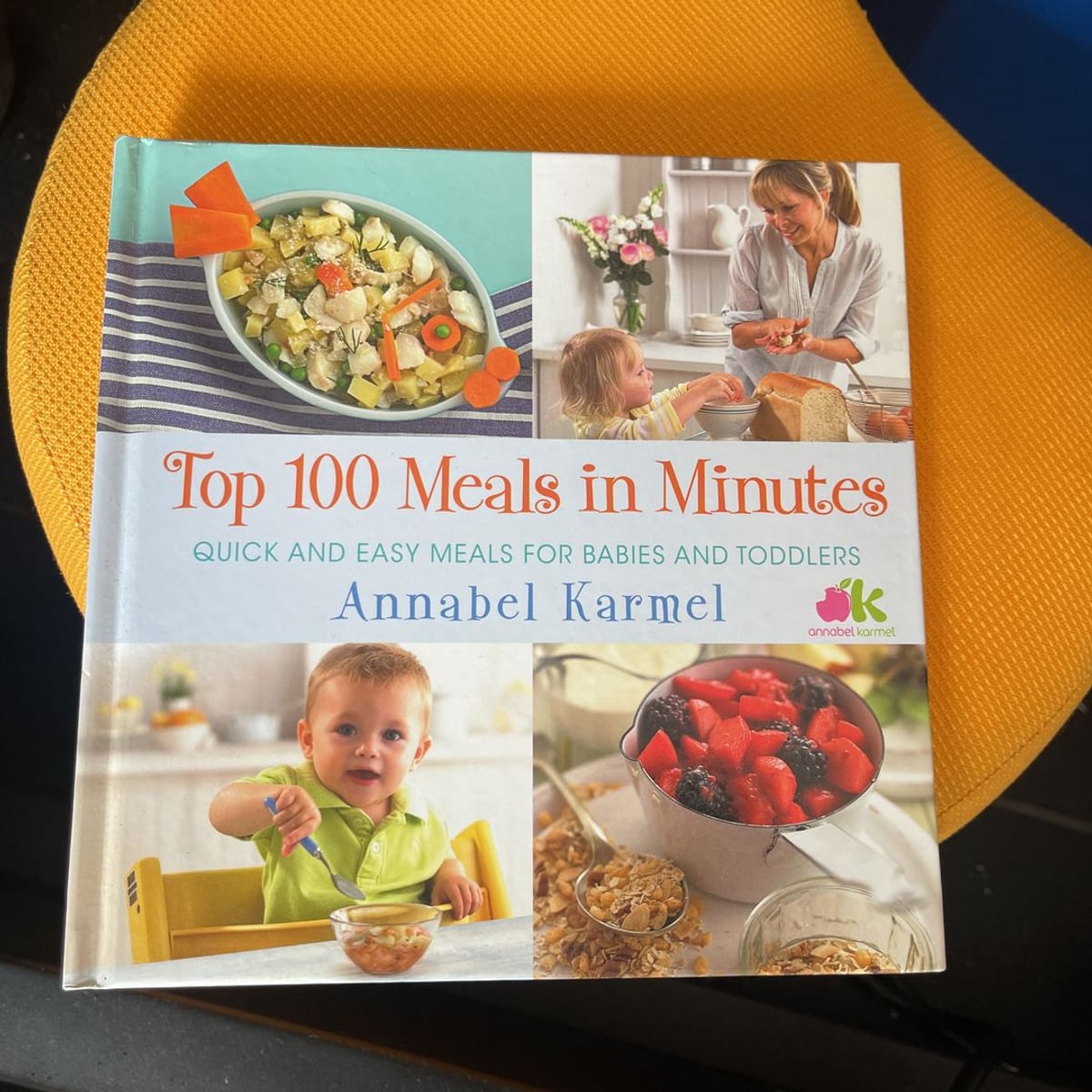 Top 100 Meals in Minutes by Annabel Karmel