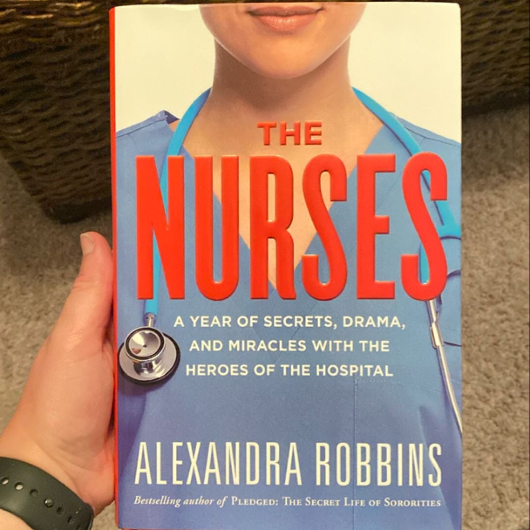 The Nurses by Alexandra Robbins