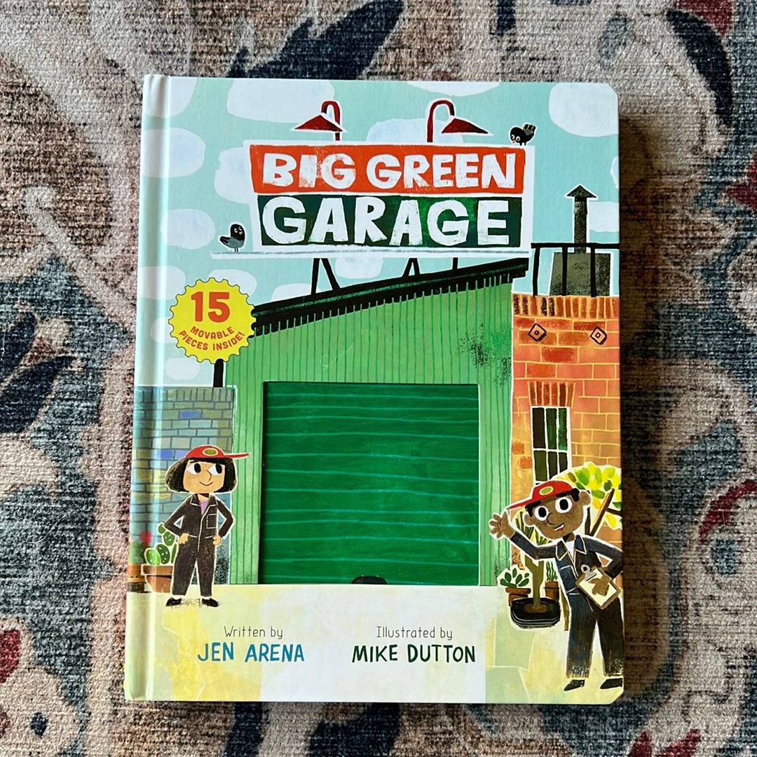 Big Green Garage by Jen Arena, Hardcover | Pangobooks