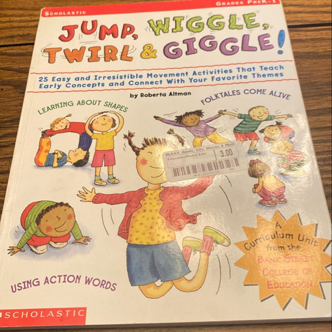 Jump, Wiggle, Twirl and Giggle! by Roberta Altman
