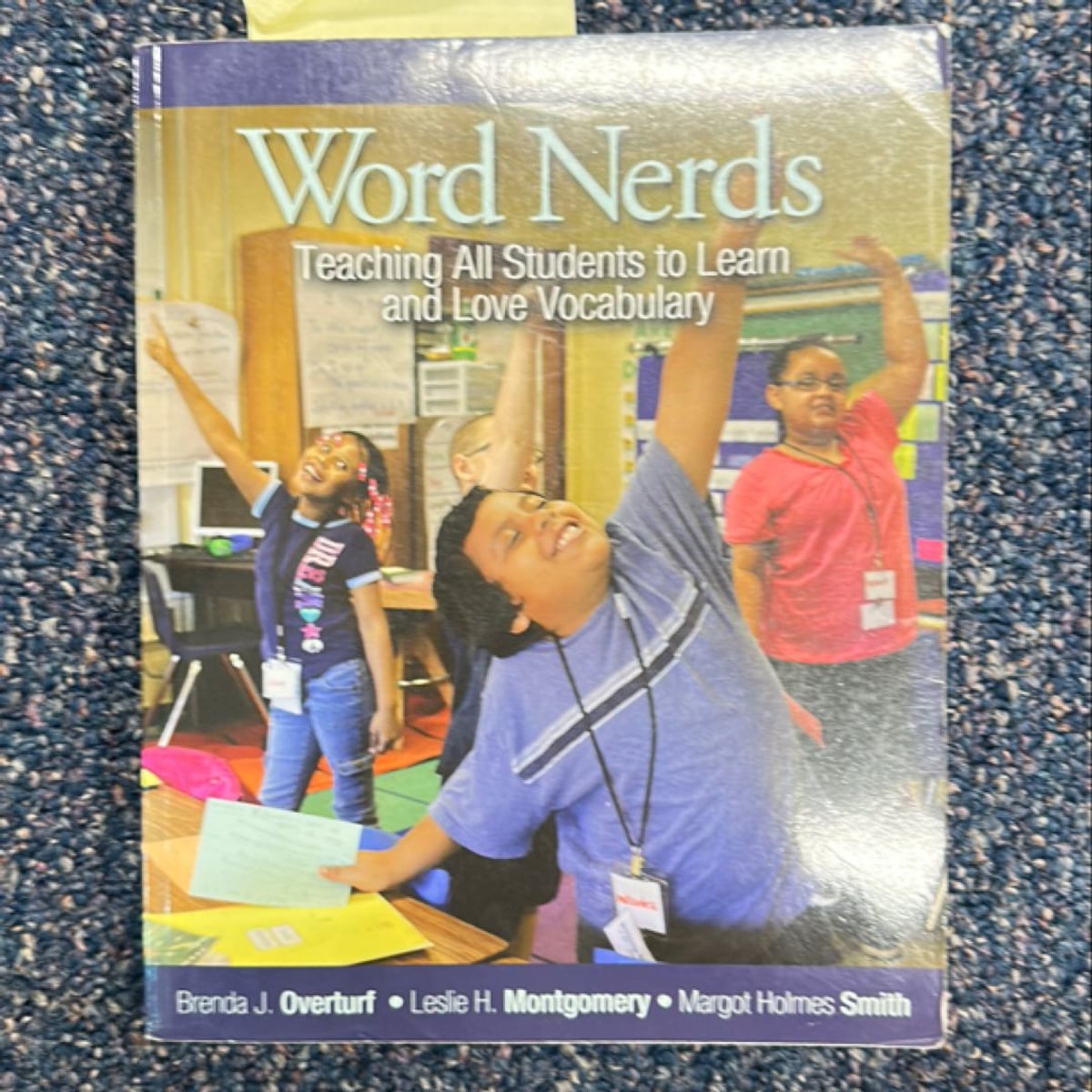 Word Nerds by Brenda J. Overturf, Leslie Montgomery, Margot Holmes Smith