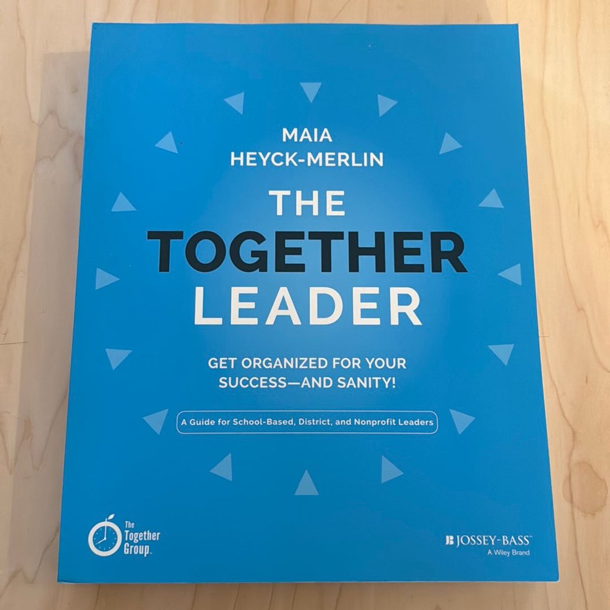 The Together Leader by Maia Heyck-Merlin