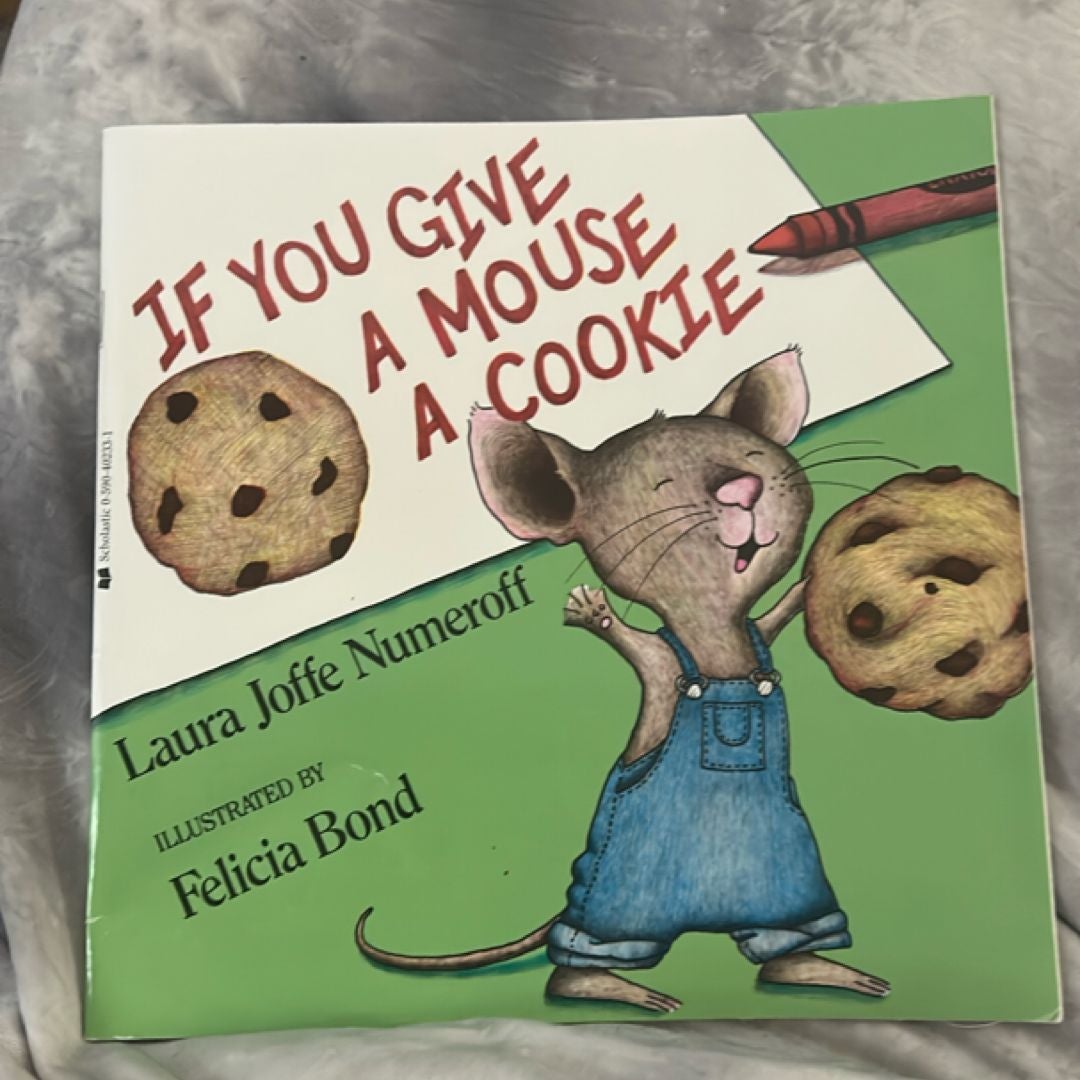 If You Give a Mouse a Cookie by Laura Joffe Numeroff