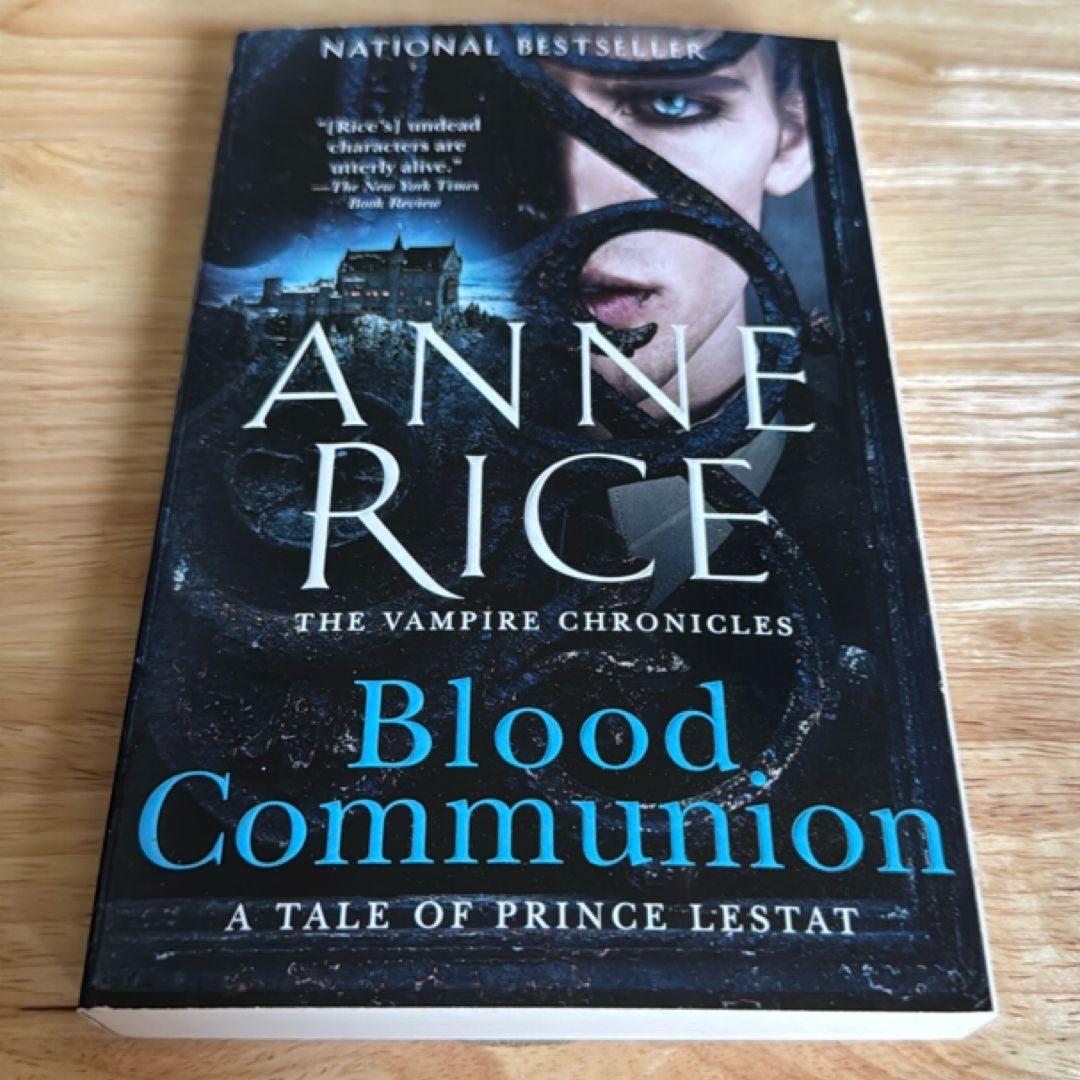Blood Communion by Anne Rice