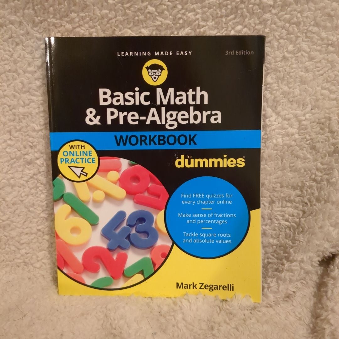 Basic Math and Pre-Algebra Workbook for Dummies by Mark Zegarelli