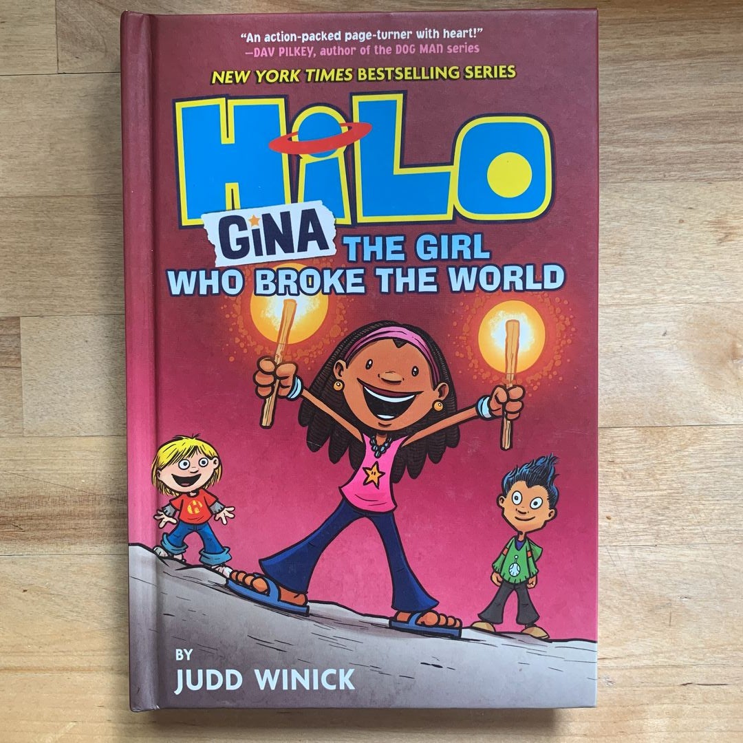 Hilo Book 7: Gina---The Girl Who Broke the World