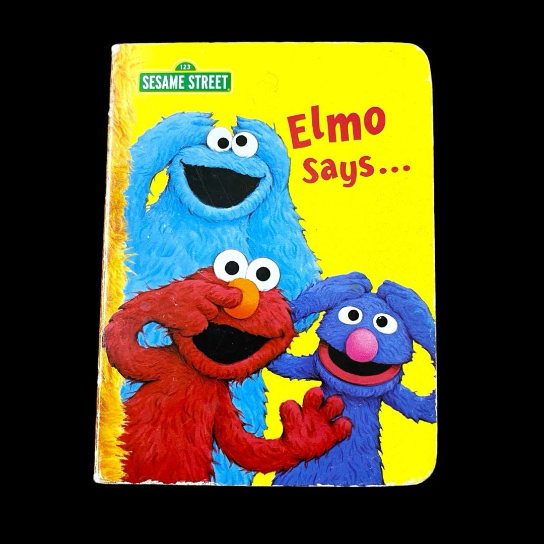 Elmo Says... (Sesame Street) by Sarah Albee
