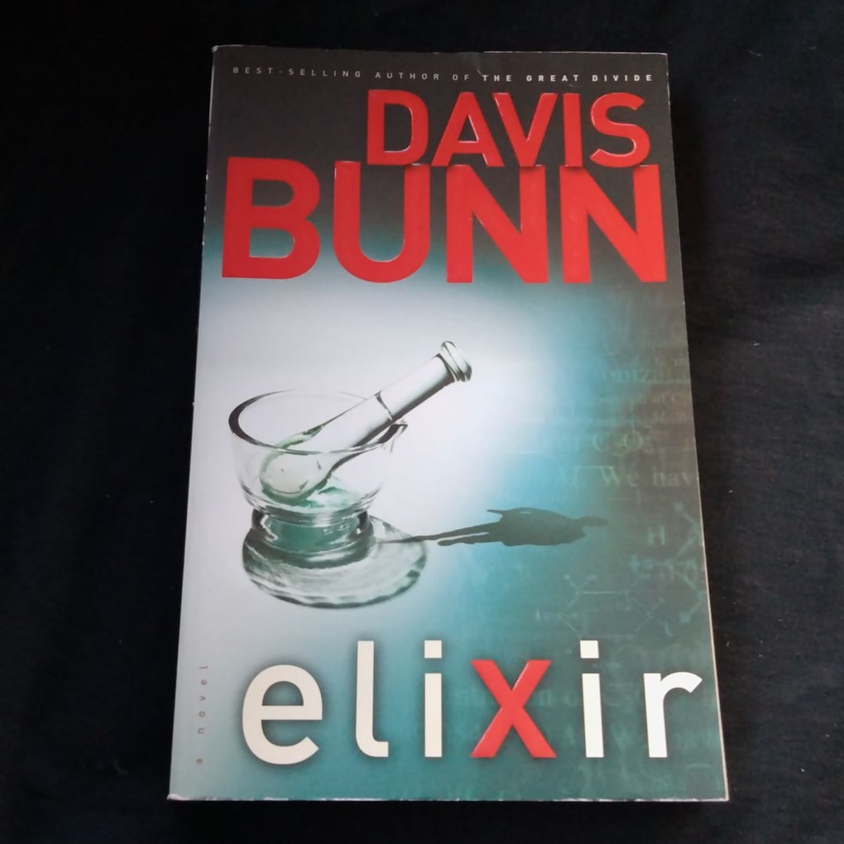 Elixir by Davis Bunn, David Colacci
