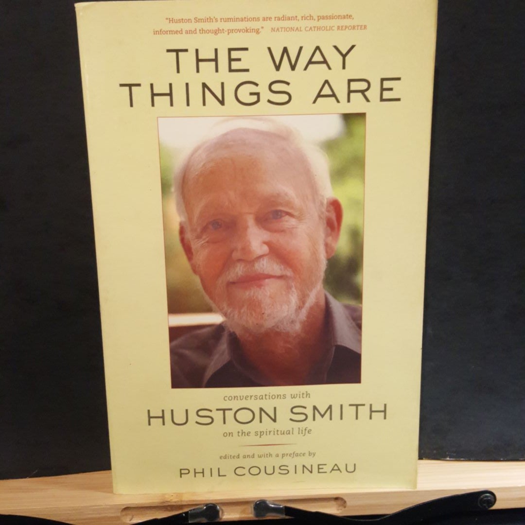 The Way Things Are by Huston Smith