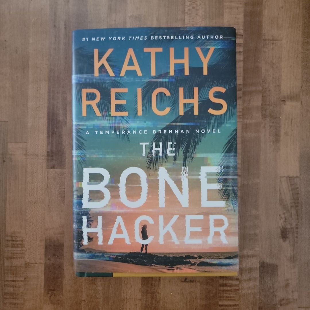 The Bone Hacker by Kathy Reichs