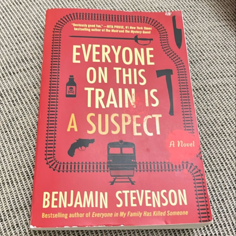 Everyone on This Train Is a Suspect by Benjamin Stevenson