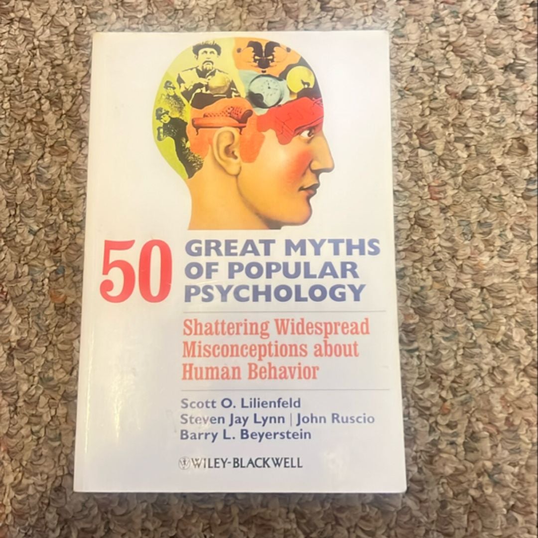 50 Great Myths of Popular Psychology by Scott O. Lilienfeld, Steven Jay ...