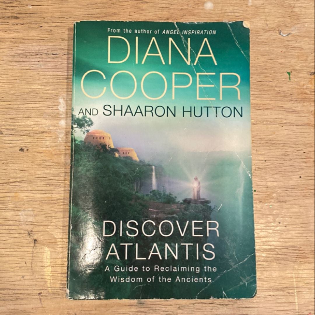 Discover Atlantis by Diana Cooper, Shaaron Hutton