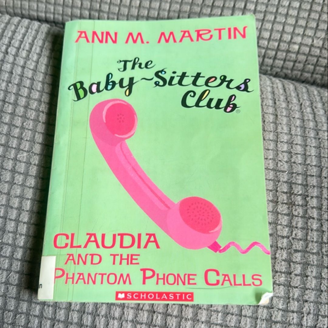 Claudia and the Phantom Phone Calls by Ann M. Martin