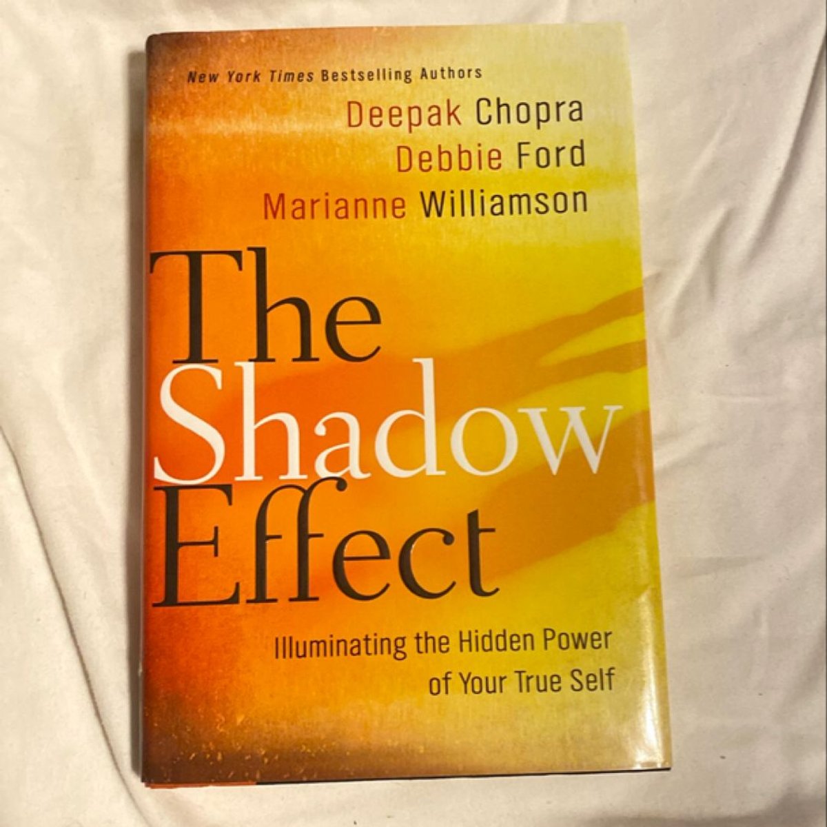 The Shadow Effect by Deepak Chopra, Marianne Williamson, Debbie Ford