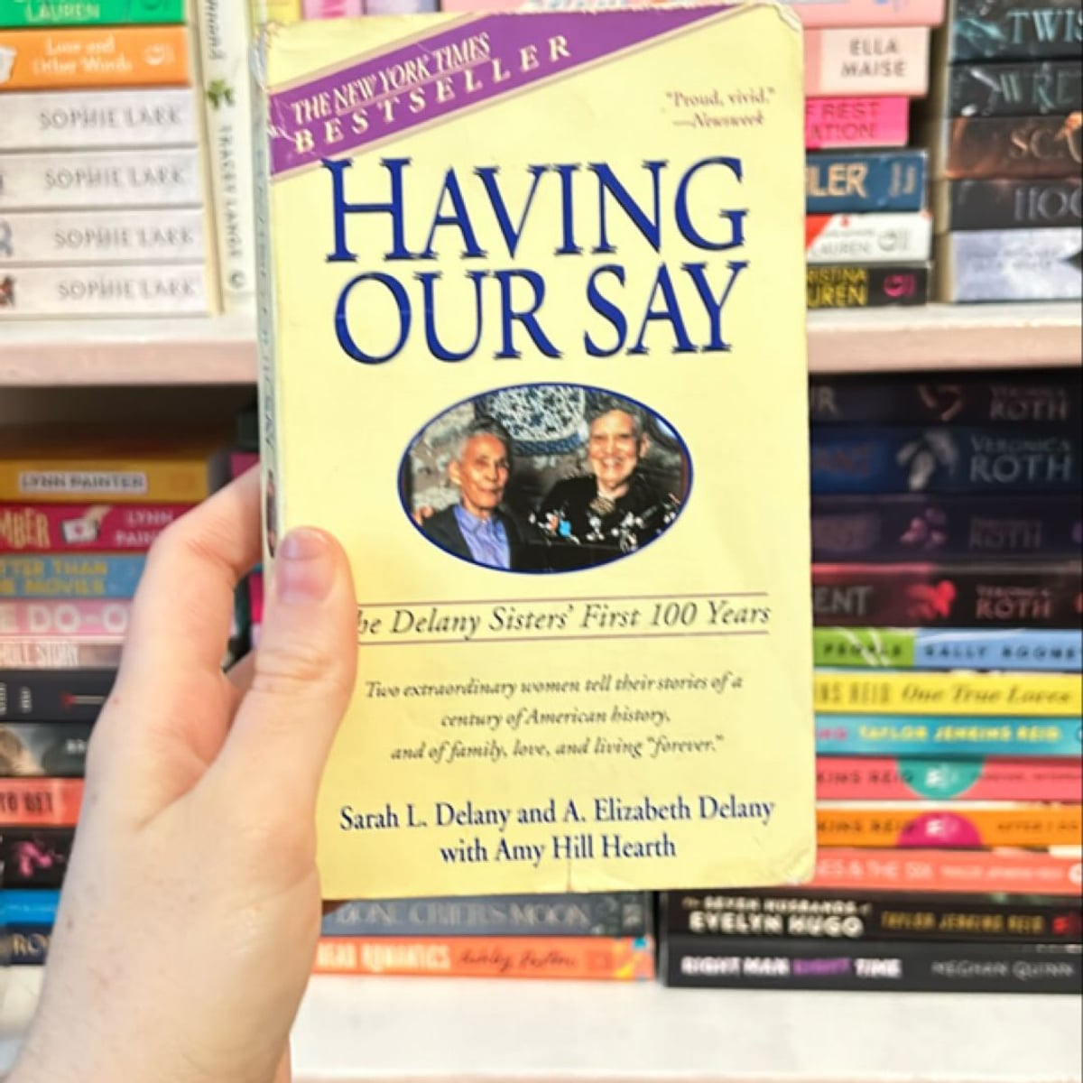 Having Our Say by Sarah L. Delany; A. Elizabeth Delany; Amy Hill Hearth ...