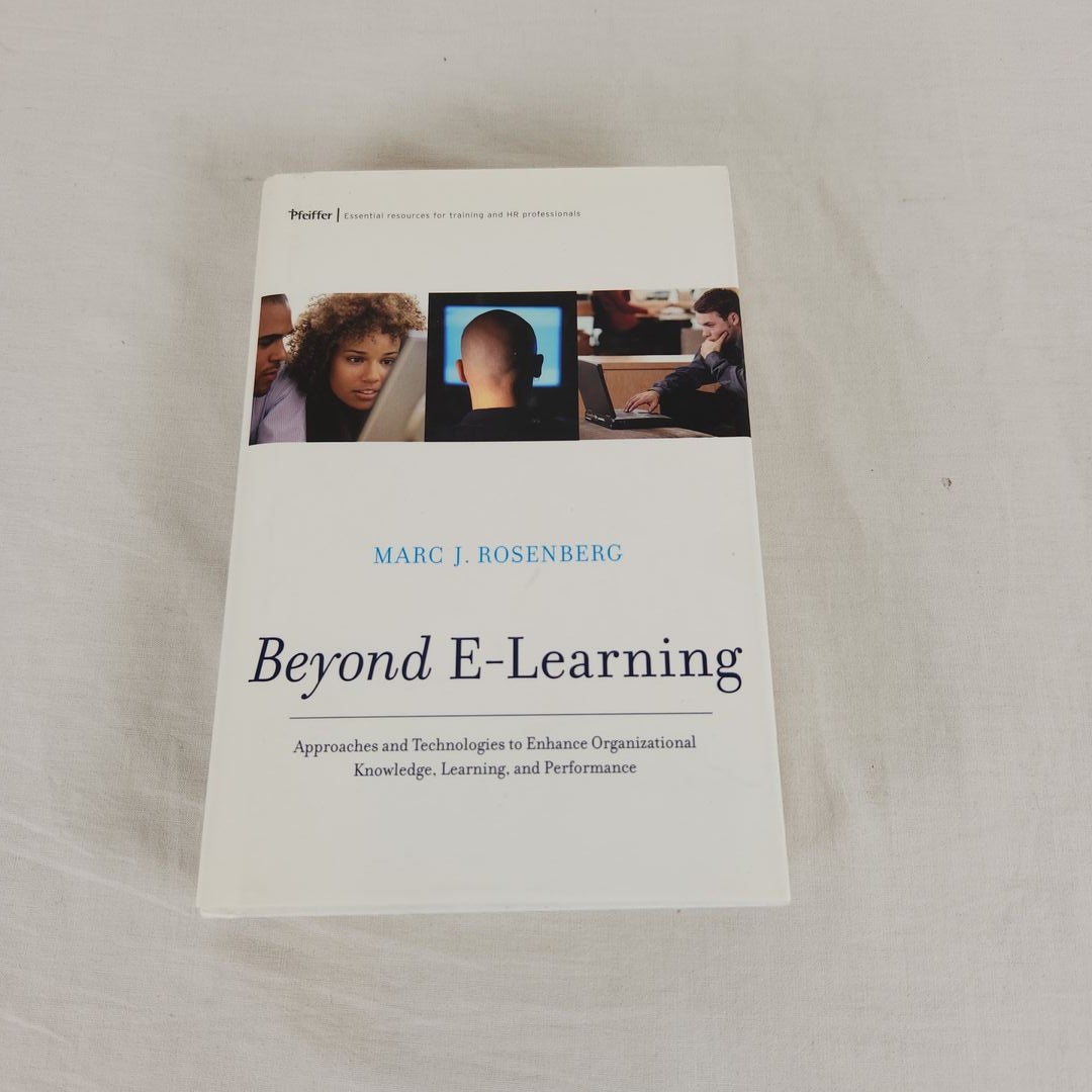 Beyond E-Learning by Marc J. Rosenberg, David Holcombe, John Larson