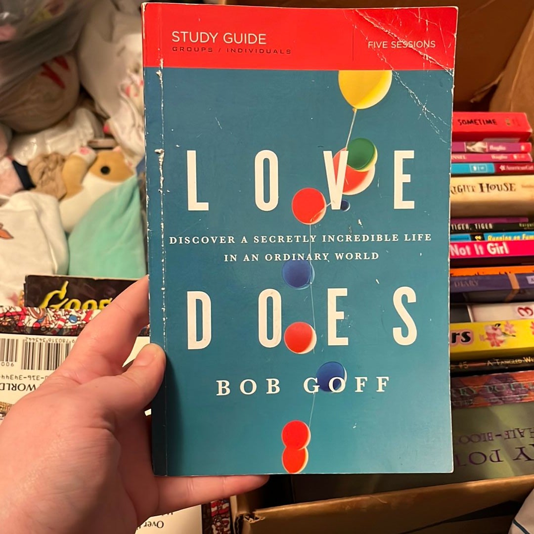 Love Does Study Guide by Bob Goff