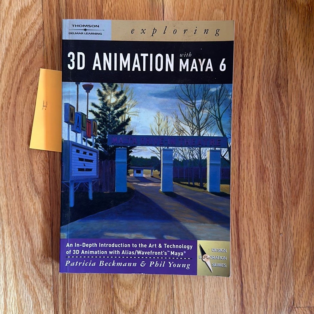 Exploring 3D Animation with Maya 6 by Patricia Beckmann, Young