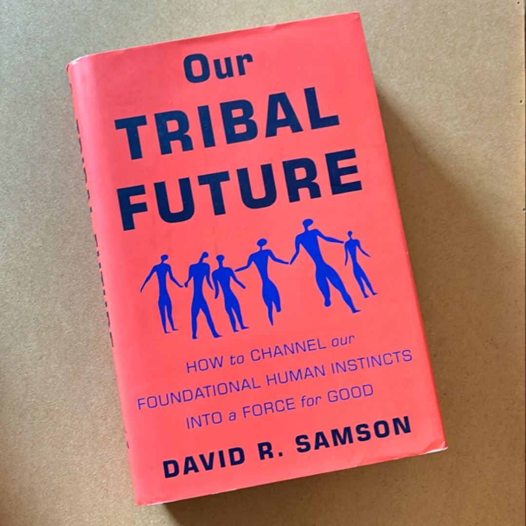 Our Tribal Future by David R. Samson