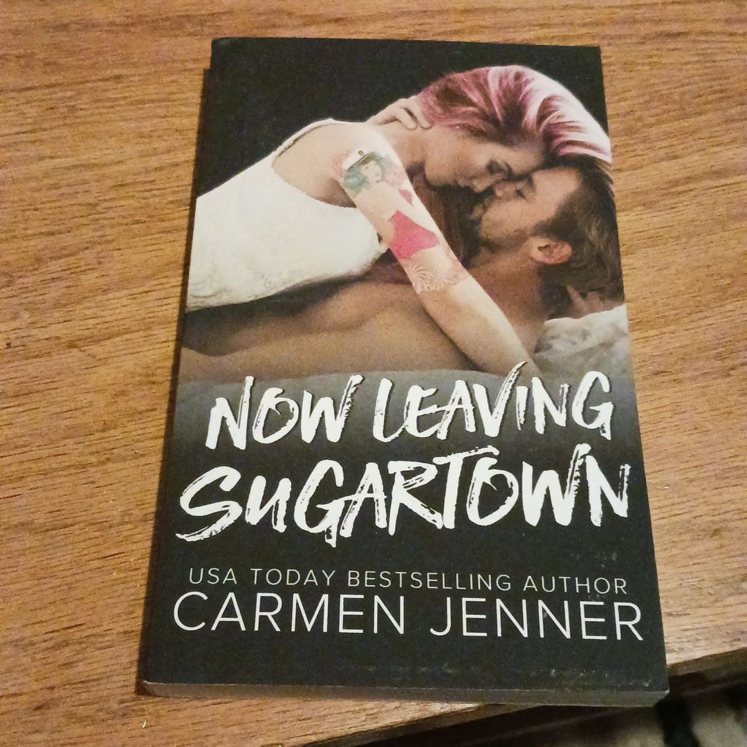 Now Leaving Sugartown by Carmen Jenner