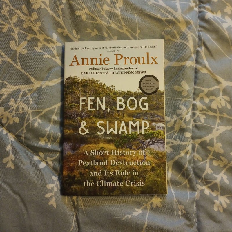 Fen, Bog and Swamp by Annie Proulx