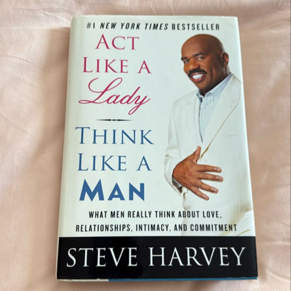 Act Like a Lady, Think Like a Man by Steve Harvey