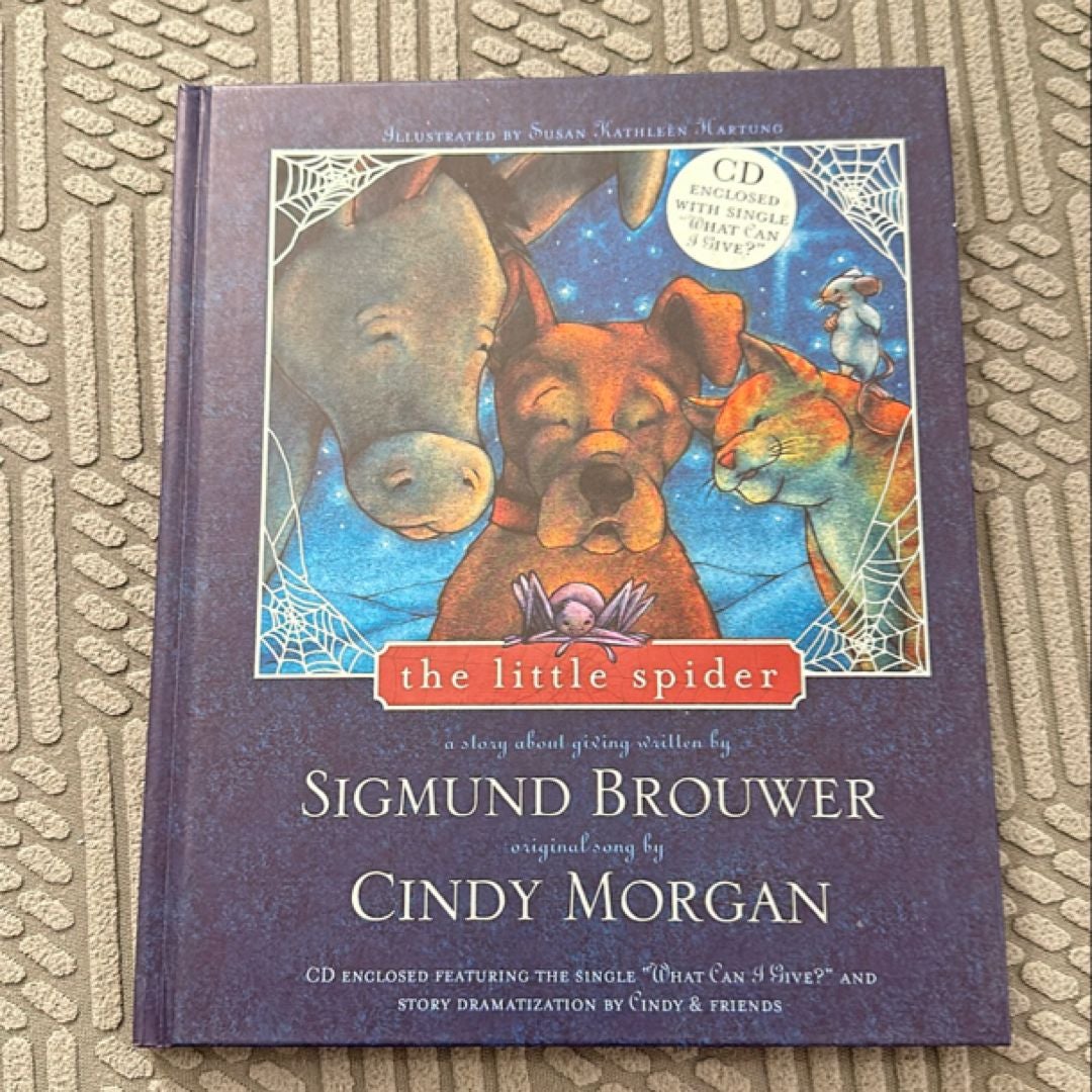 The Little Spider by Sigmund Brouwer, Cindy Morgan