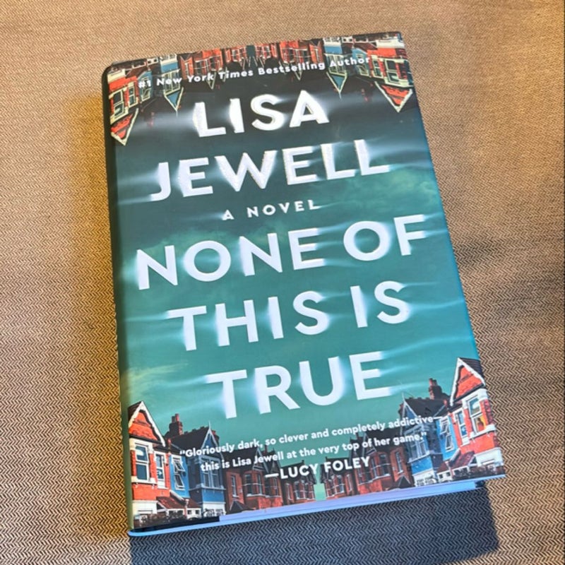 None of This Is True by Lisa Jewell, Hardcover | Pangobooks