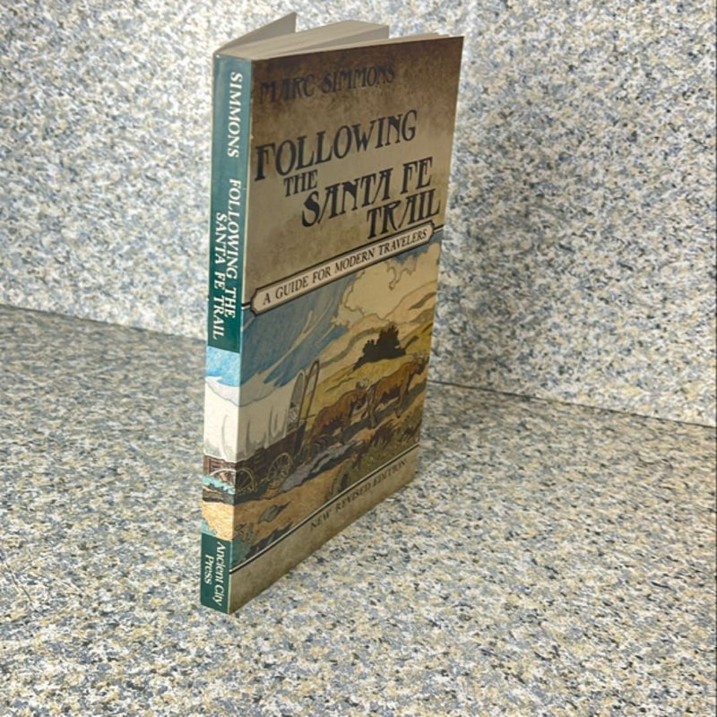 Following the Santa Fe Trail by Marc Simmons