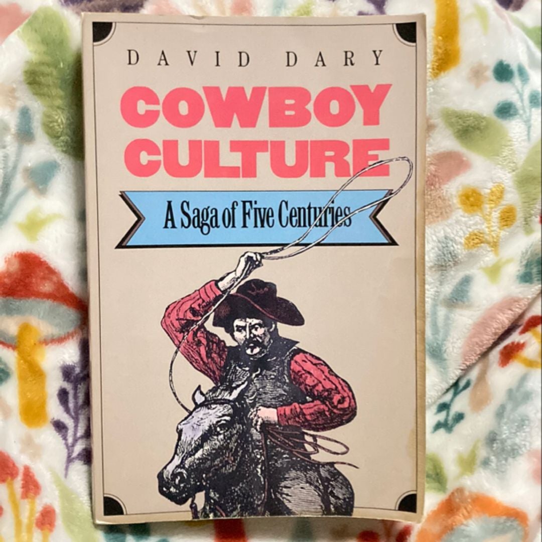 Cowboy Culture by David Dary