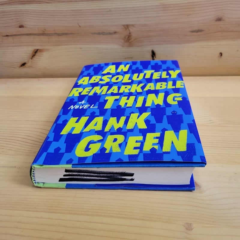 An Absolutely Remarkable Thing by Hank Green