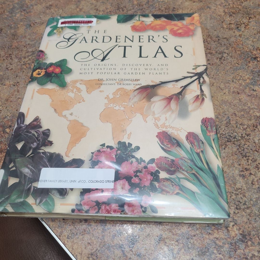 The Gardener's Atlas by John Grimshaw, Bobby Ward