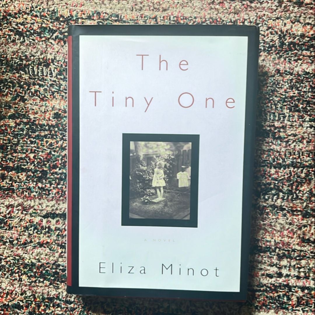The Tiny One by Eliza Minot