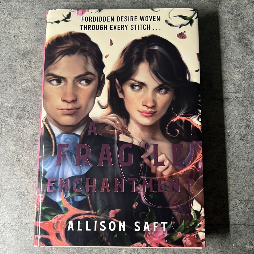 A Fragile Enchantment by Allison Saft, Hardcover | Pangobooks