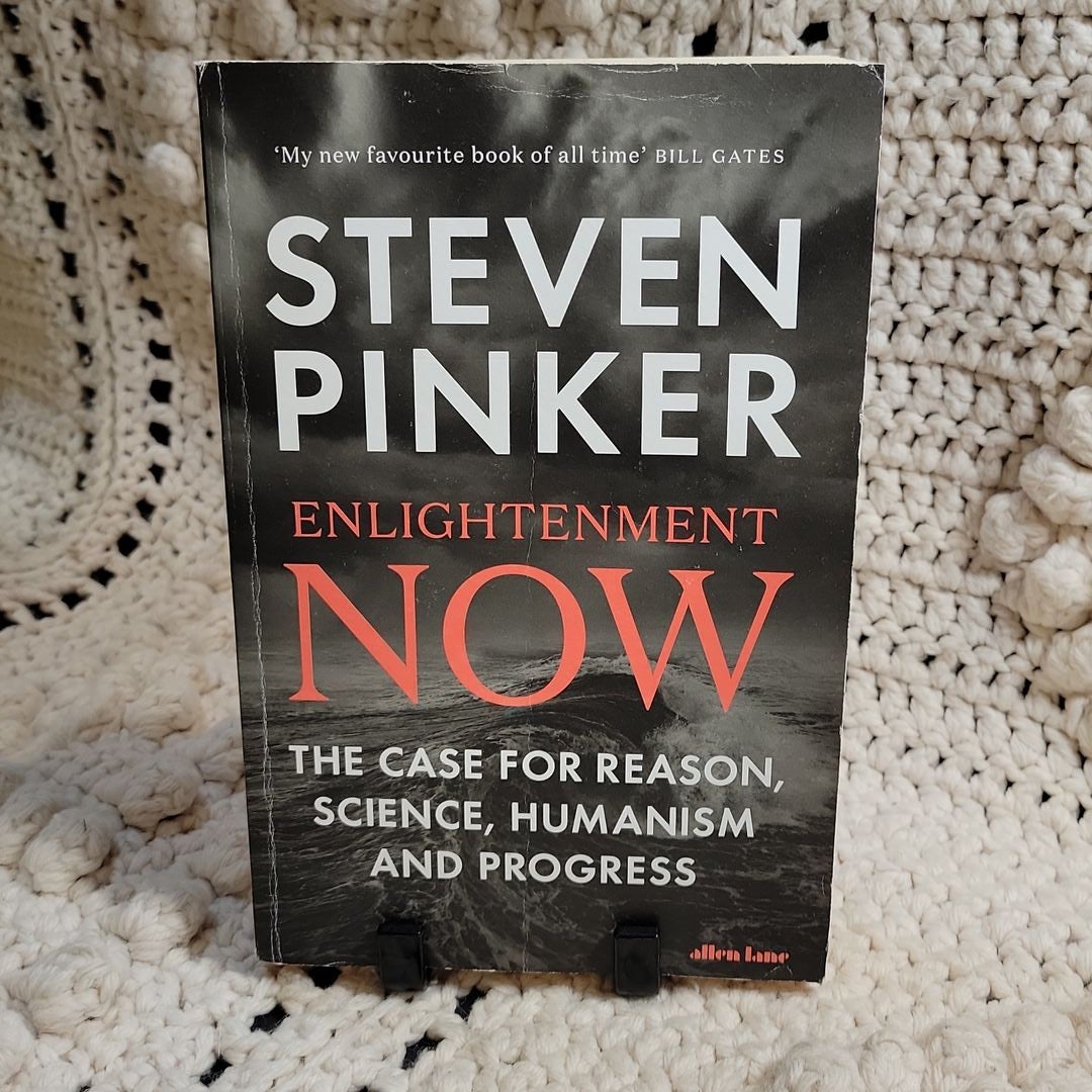 Enlightenment Now by Steven Pinker