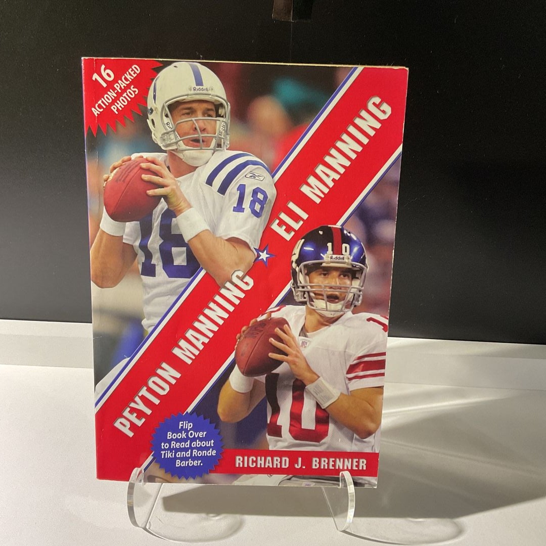 Peyton Manning - Eli Manning - Tiki Barber - Ronde Barber by Richard J ...