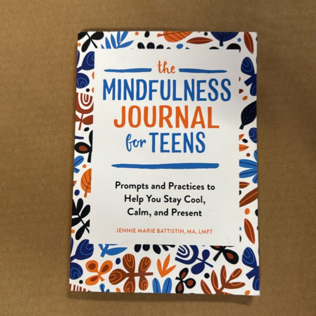 The Mindfulness Journal for Teens by Jennie Marie Battistin, Paperback ...