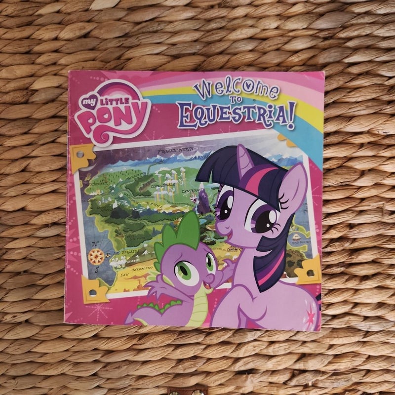 My Little Pony: Welcome to Equestria! by Olivia London