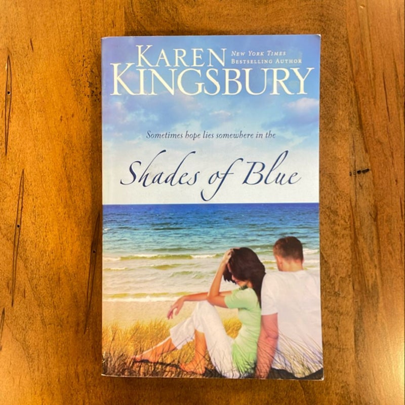 Shades of Blue by Karen Kingsbury