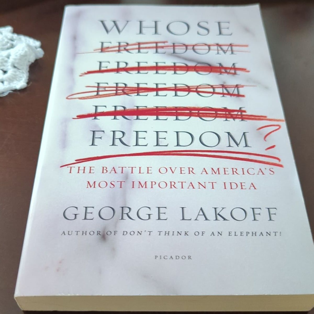 Whose Freedom? by George Lakoff