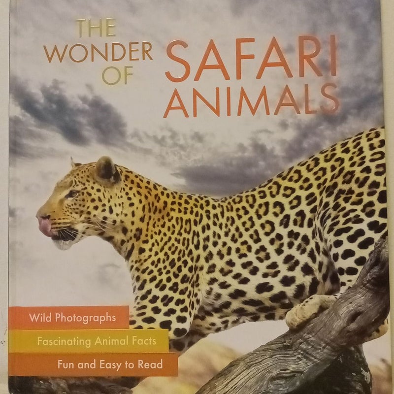 The Wonder of Safari Animals by