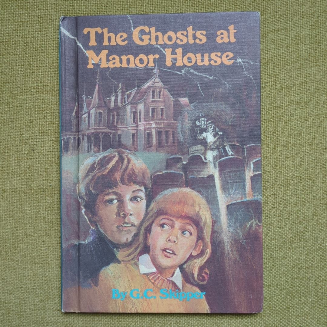 The Ghosts at Manor House by G. C. Skipper