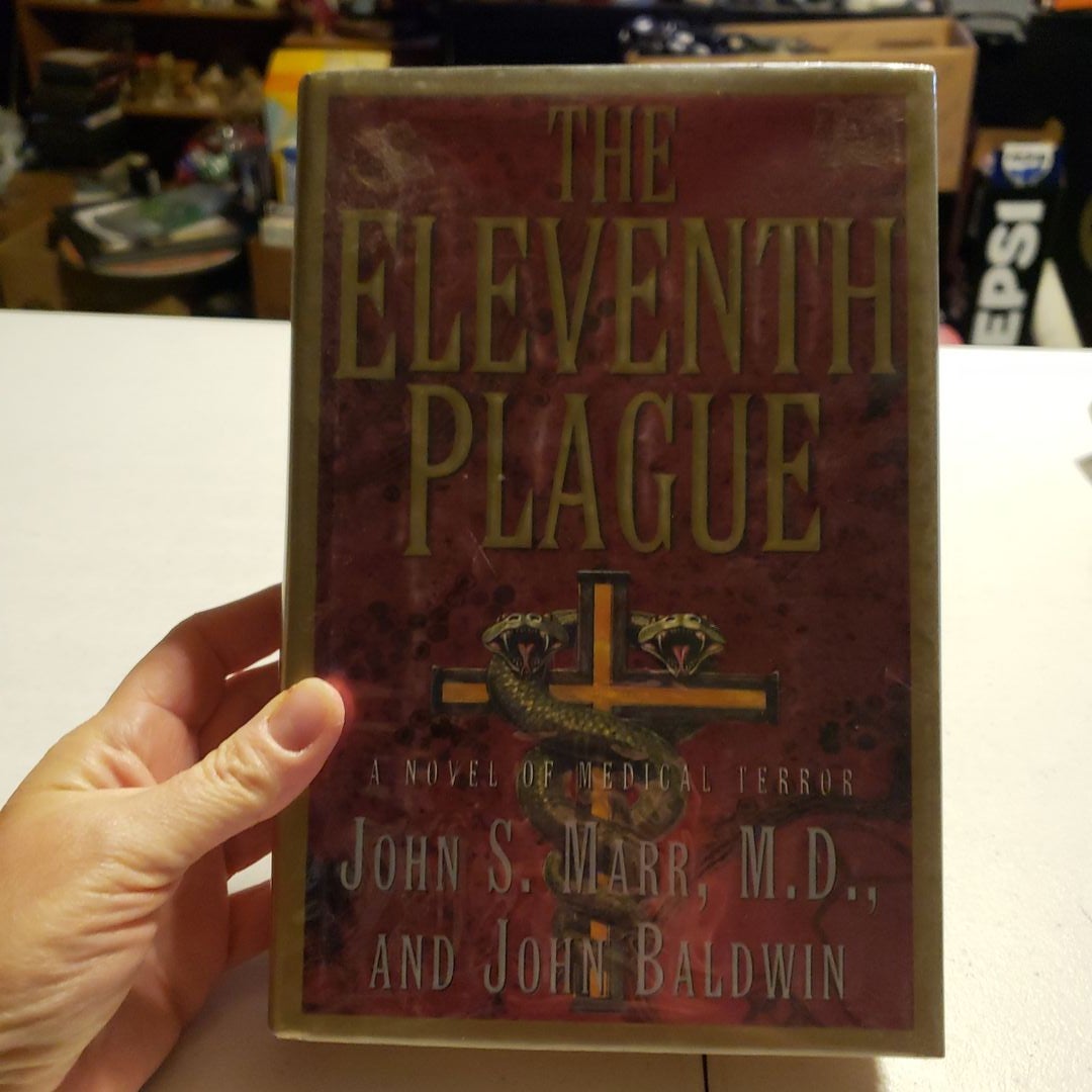 The Eleventh Plague by John S. Marr, John Baldwin