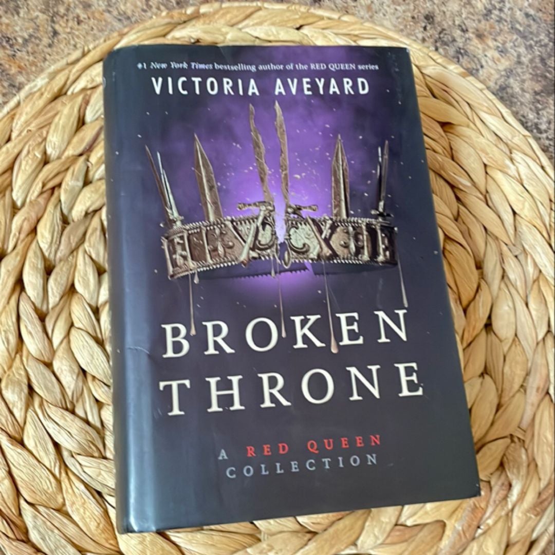 Broken Throne: a Red Queen Collection by Victoria Aveyard, Hardcover ...