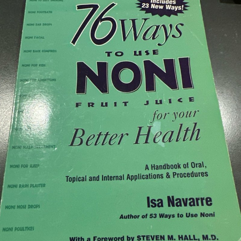 76 Ways to Use NONI Fruit Juice for Your Better Health by Isa Navarre ...