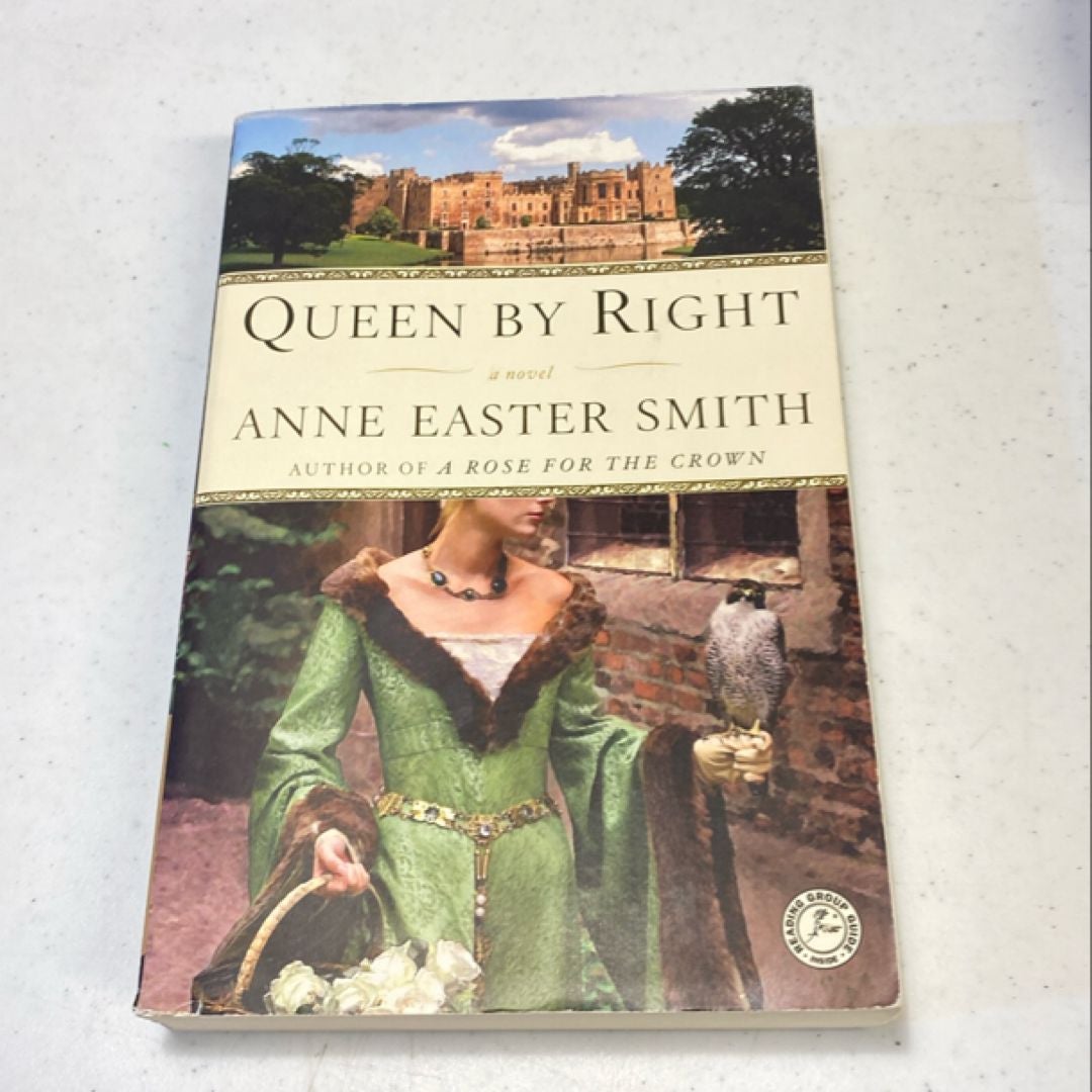 Queen by Right by Anne Easter Smith