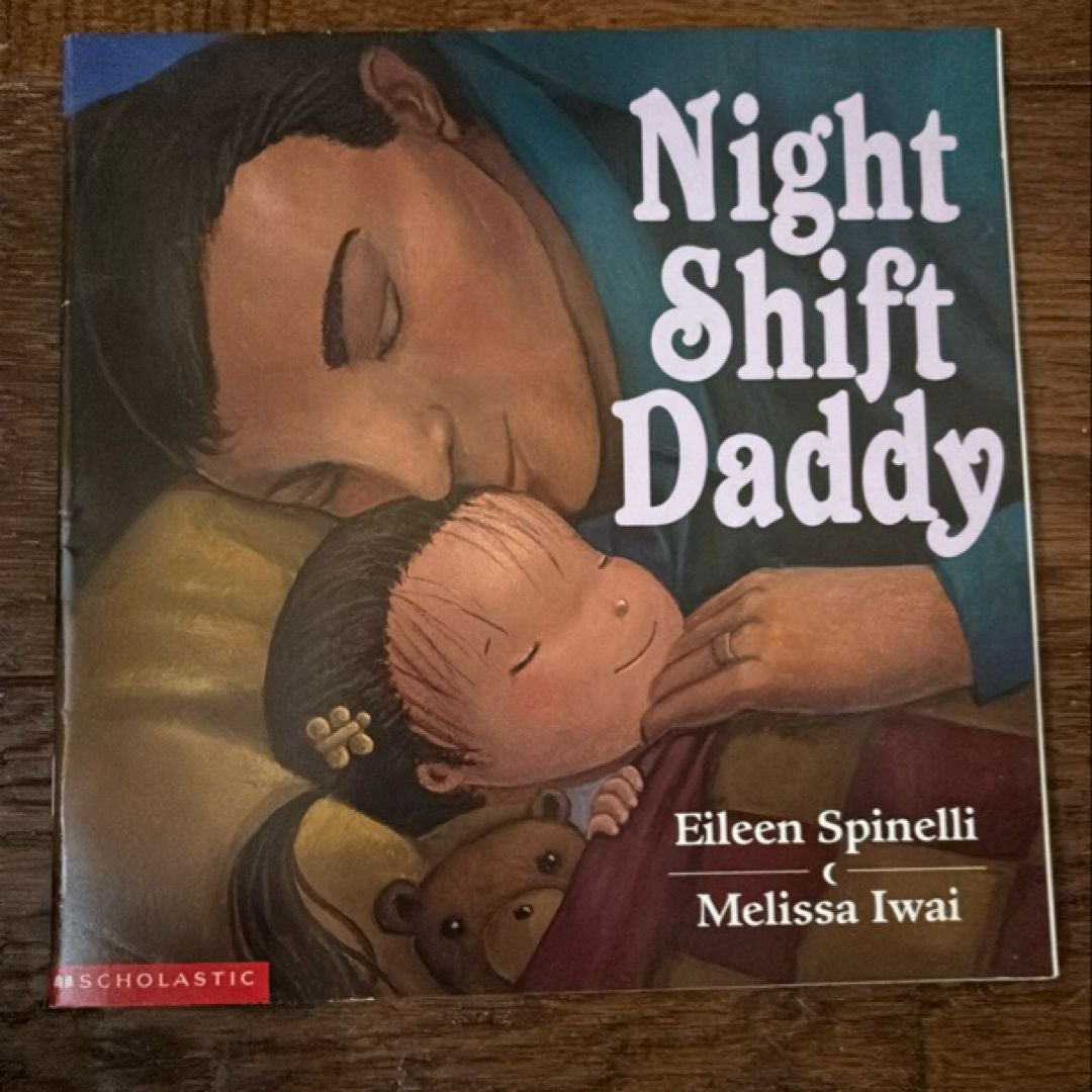 Night Shift Daddy by Eileen Spinelli