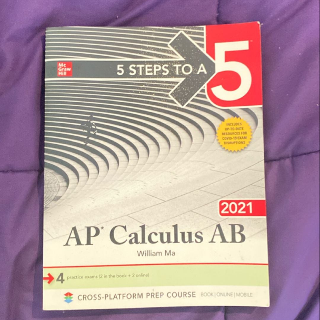 5 Steps to a 5: AP Calculus AB 2021 by William Ma
